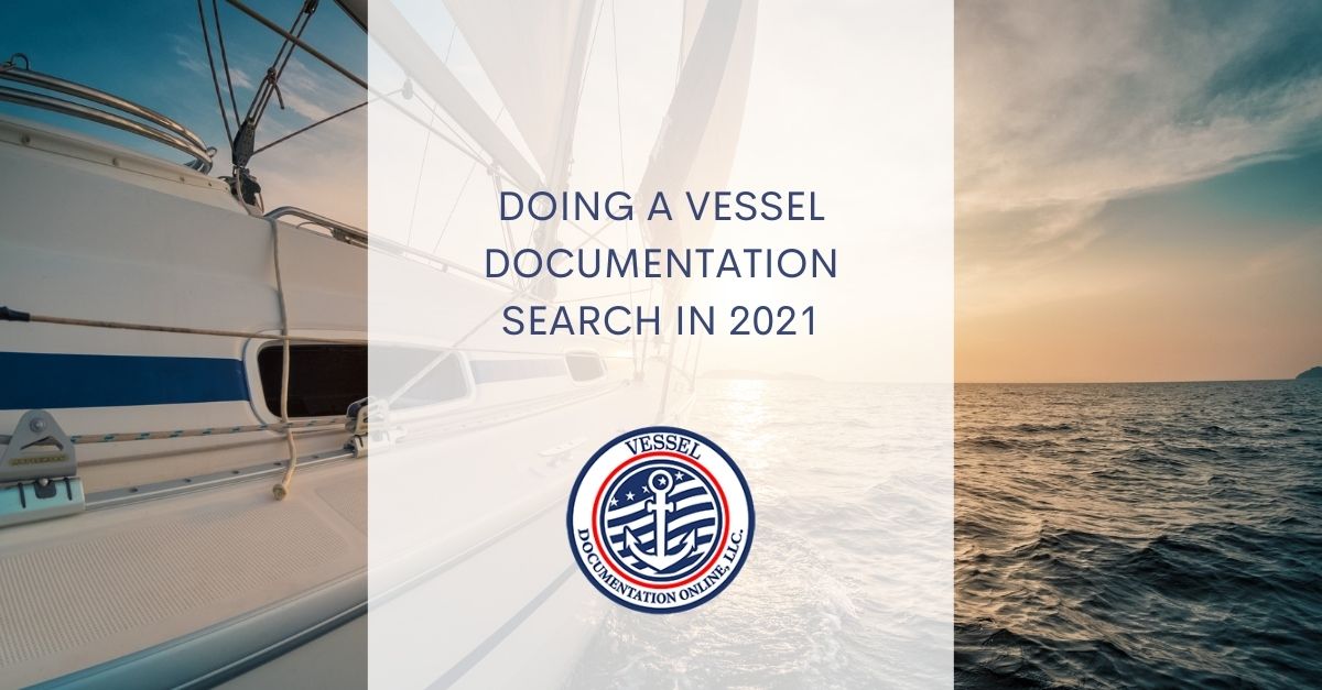 Doing a Vessel Documentation Search in 2021 | Vessel Documentation