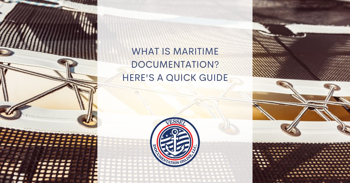 What Is Maritime Documentation? Here's a Quick Guide