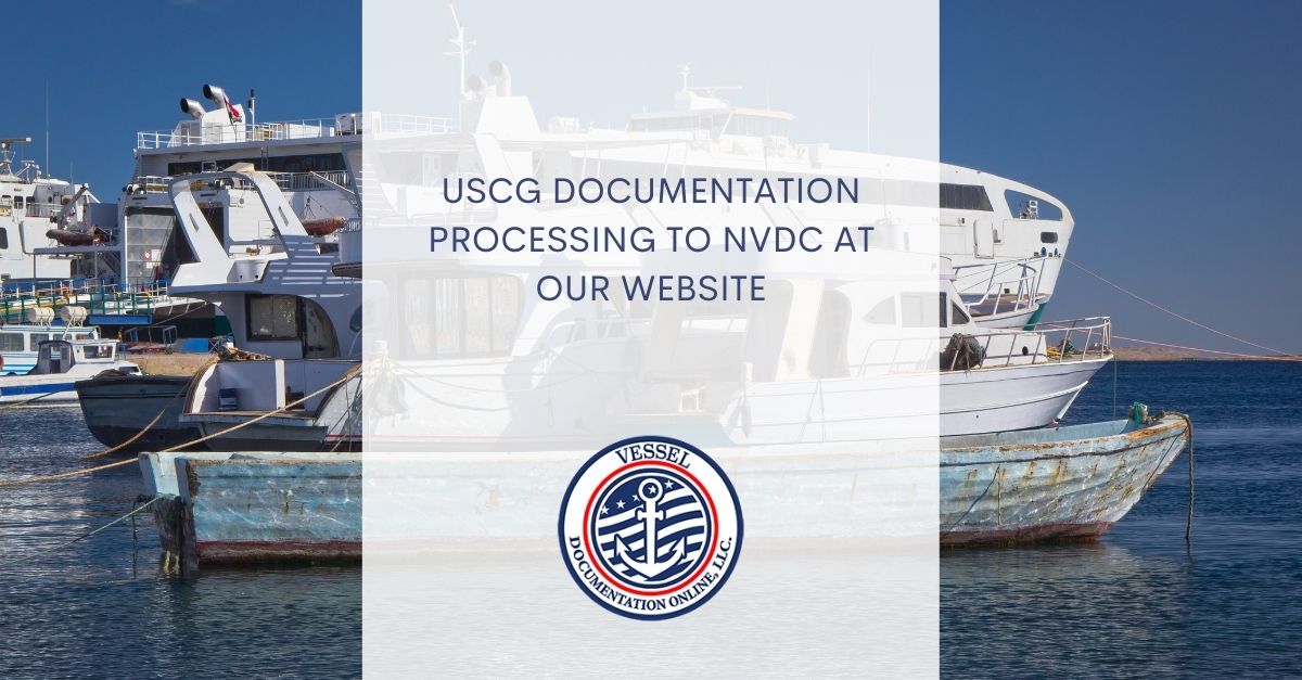 USCG Documentation Processing to NVDC at Our Website