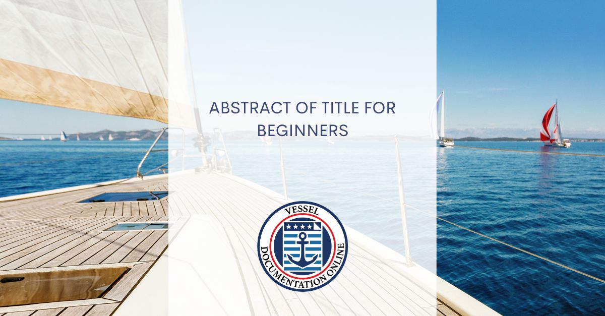 What is an Abstract of Title and Why Do You Need One?