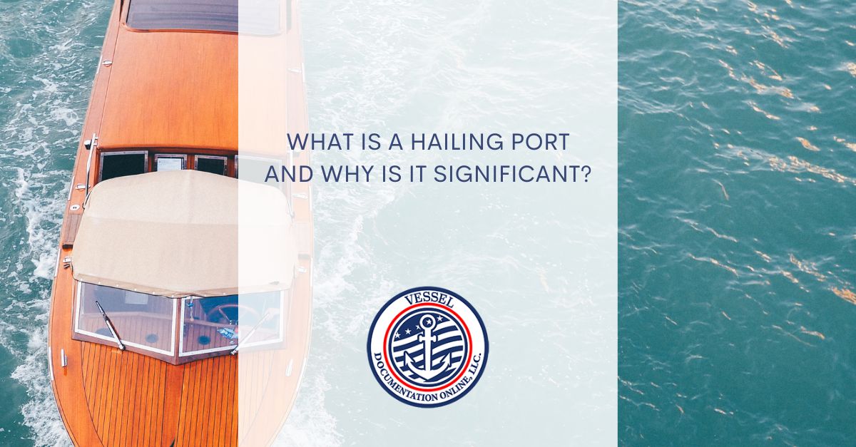 Hailing Port: Description of Hailing Port nd Why is it Significant