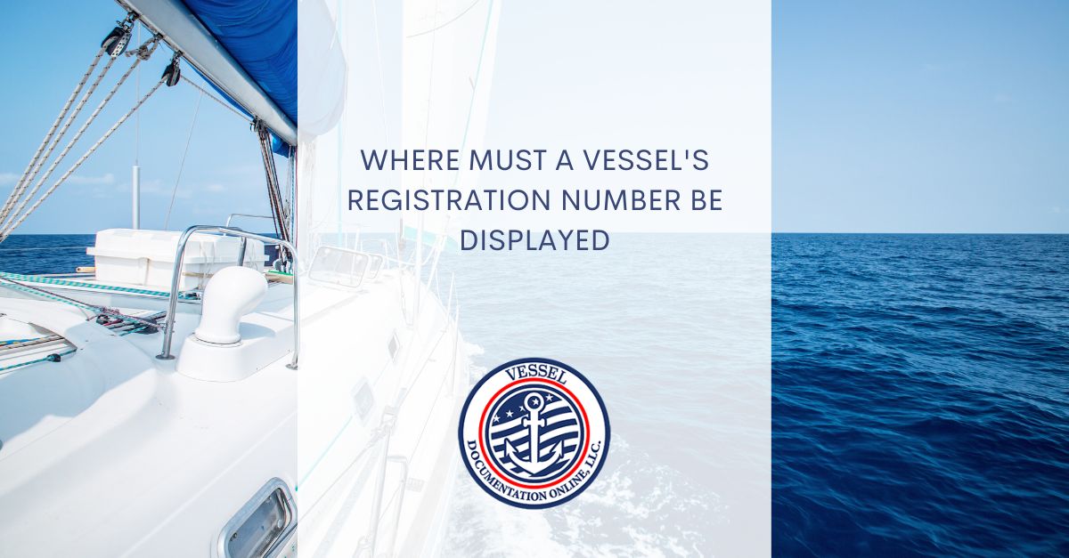 Where Must A Vessel's Registration Number Be Displayed