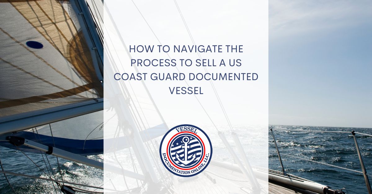 US Coast Guard Documented Vessel: Navigate the Process with Us